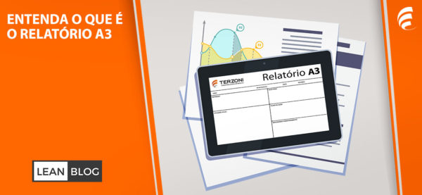 Relatório A3 - O que é e e como aplicar em sua empresa!